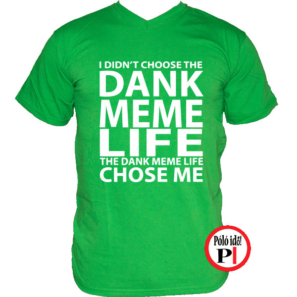 Én meme póló - Pólóidő - Egyedi pólók webáruháza