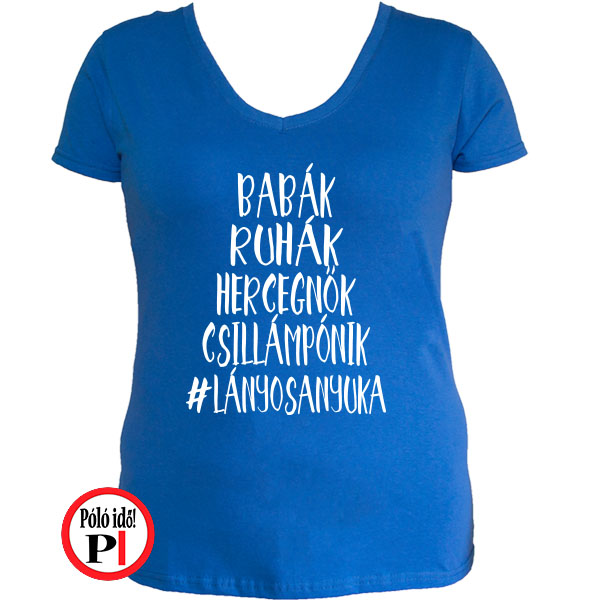 Babák, ruhák, lányos anya póló - Pólóidő - Egyedi pólók